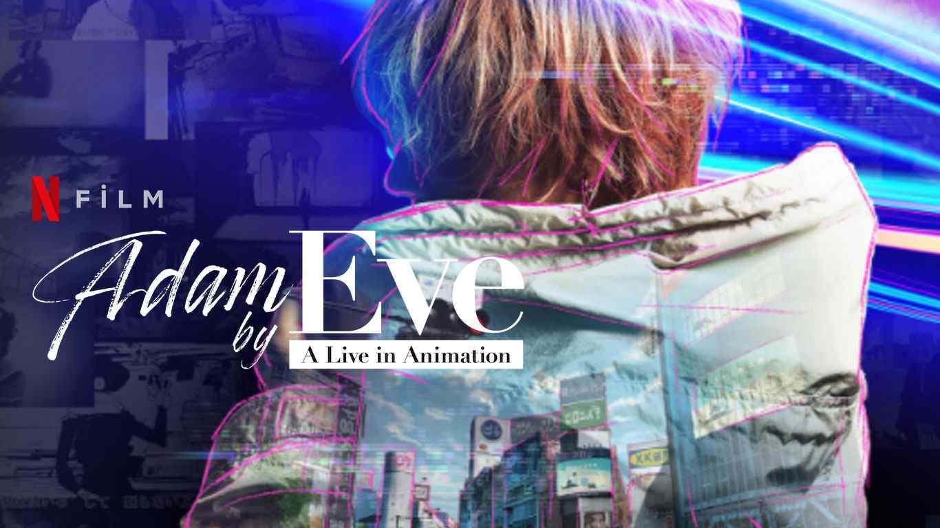 Adam by Eve A live in Animation Filmi | Konusu | Oyuncuları | Netflix ...